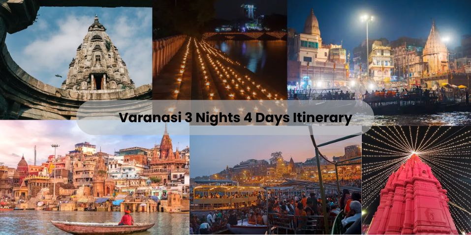 Varanasi 3 Nights 4 Days Itinerary from Delhi by Train